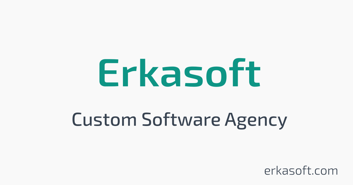Erkasoft - SaaS, Software & Development Agency in Turkey